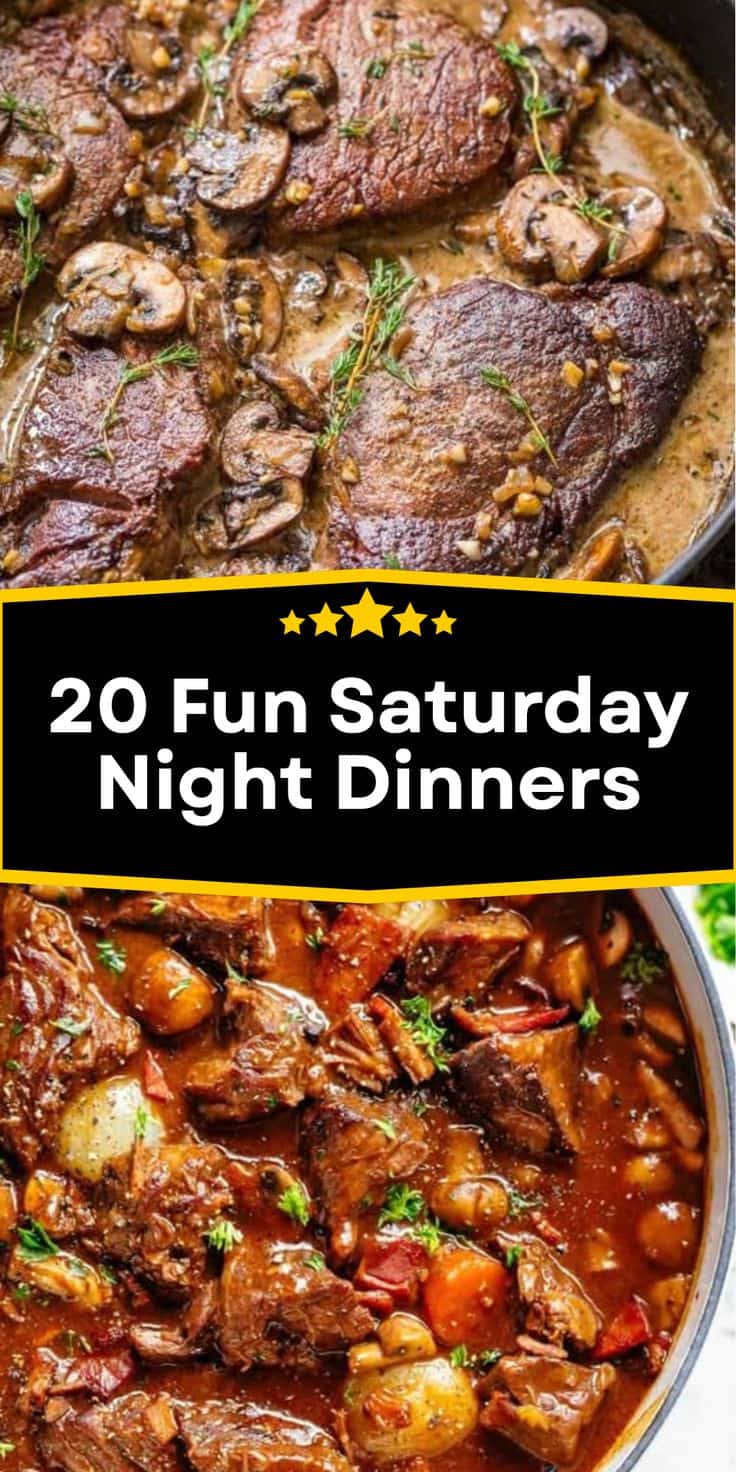 20 Fun Saturday Night Dinners